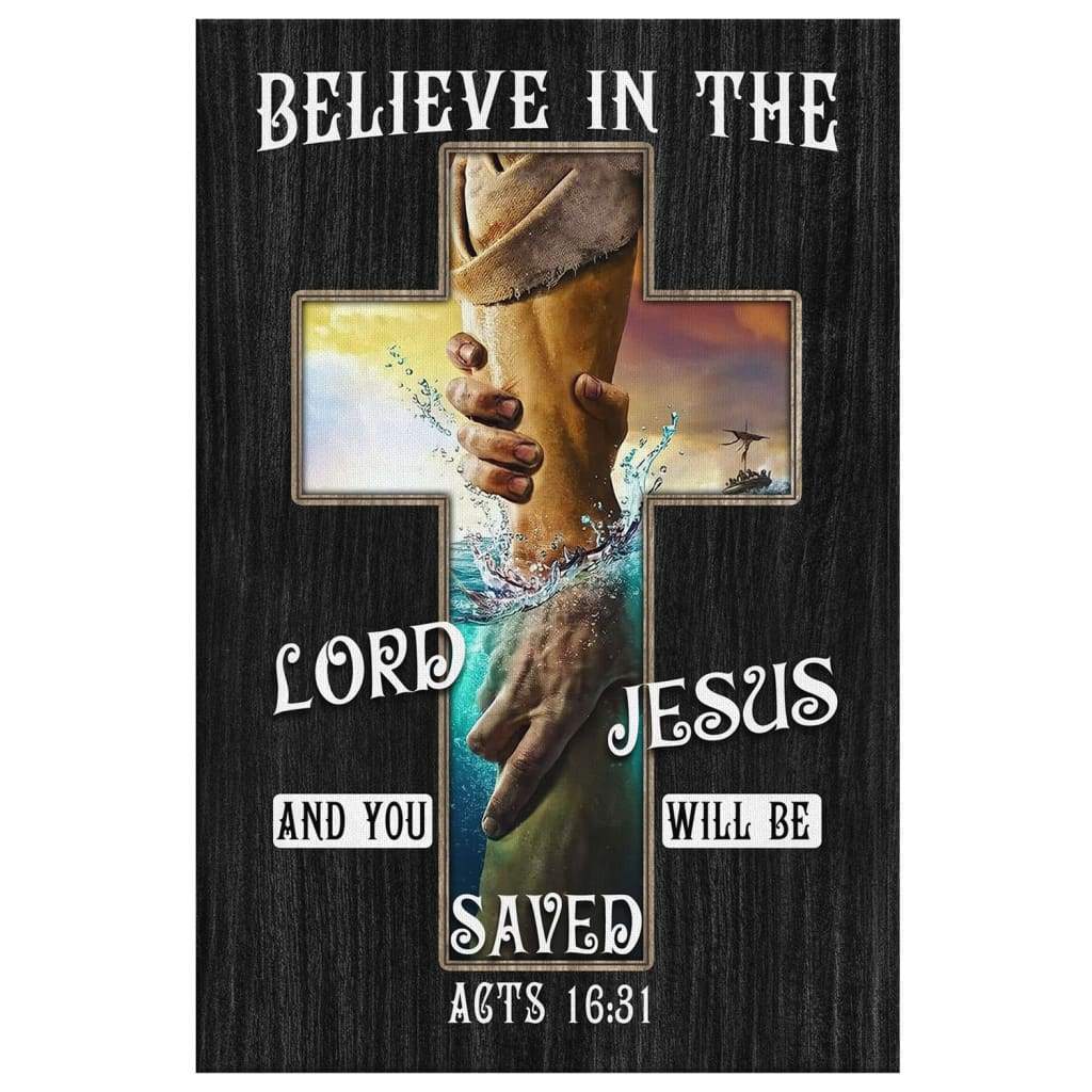 Believe In The Lord Jesus Acts 16:31 Bible Verse Wall Art Canvas Print ...