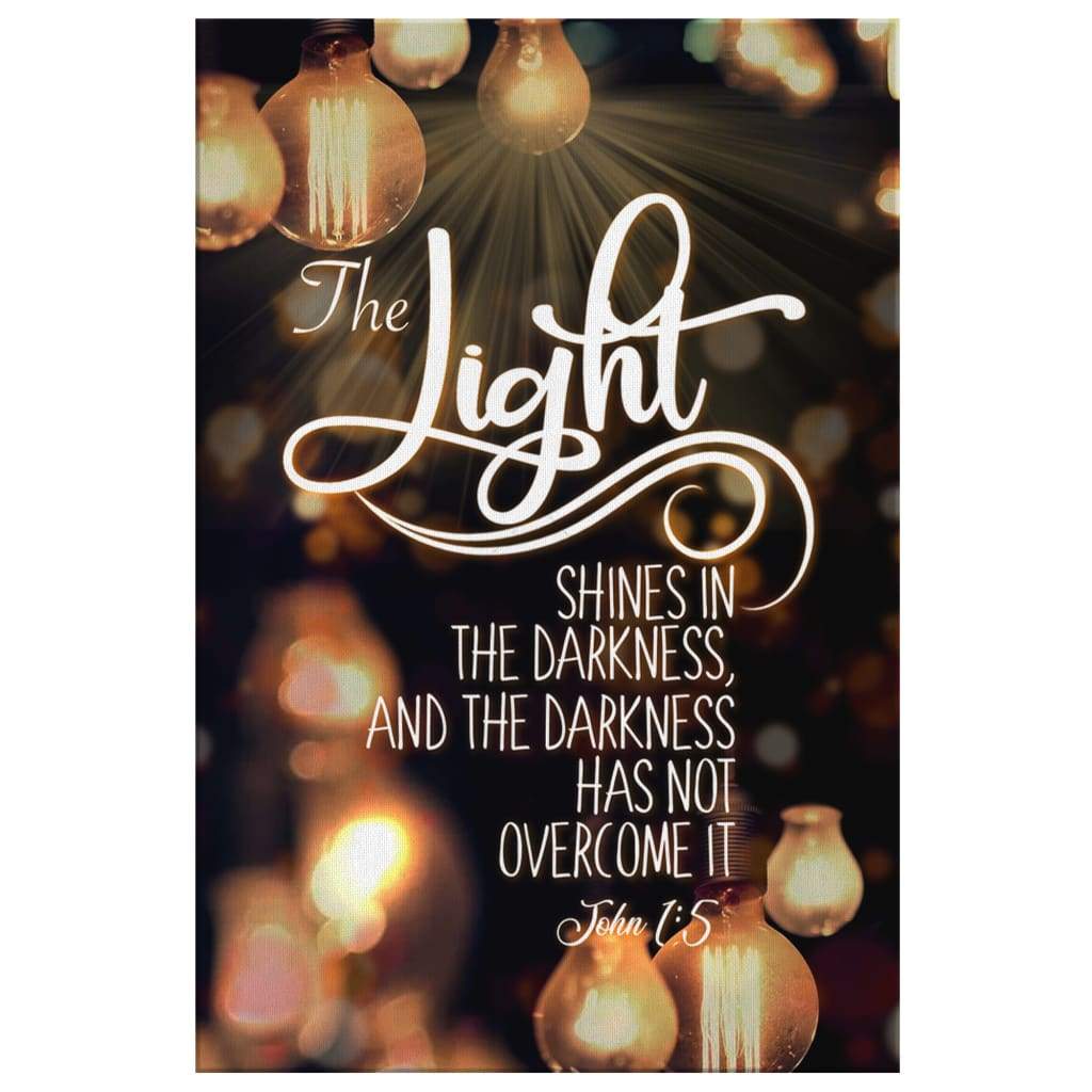 Bible Verse Wall Art: John 1:5 The Light Shines In The Darkness Canvas ...