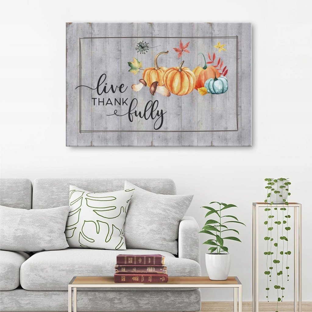 Live Thankfully Canvas Wall Art - Teehall - Live Creatively