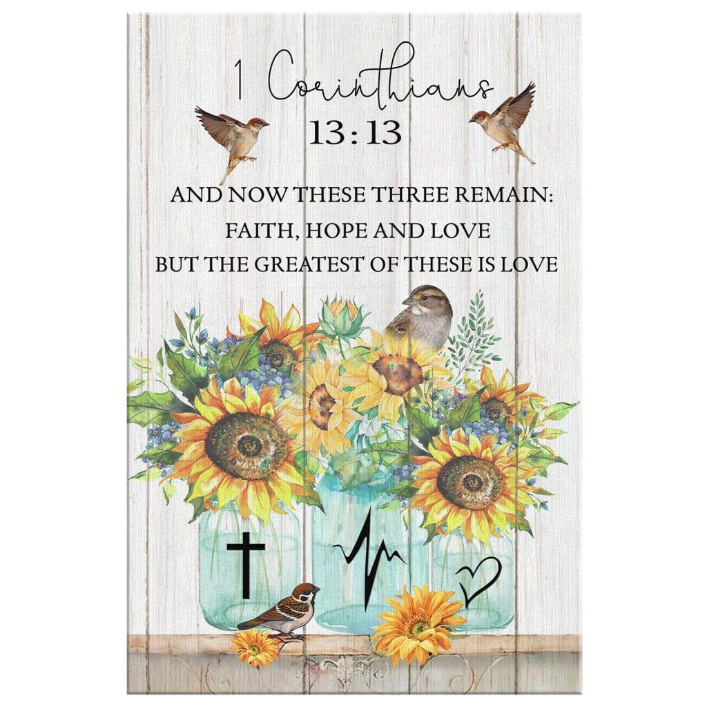 The Greatest Of These Is Love 1 Corinthians 13:13 Bible Verse Wall Art ...