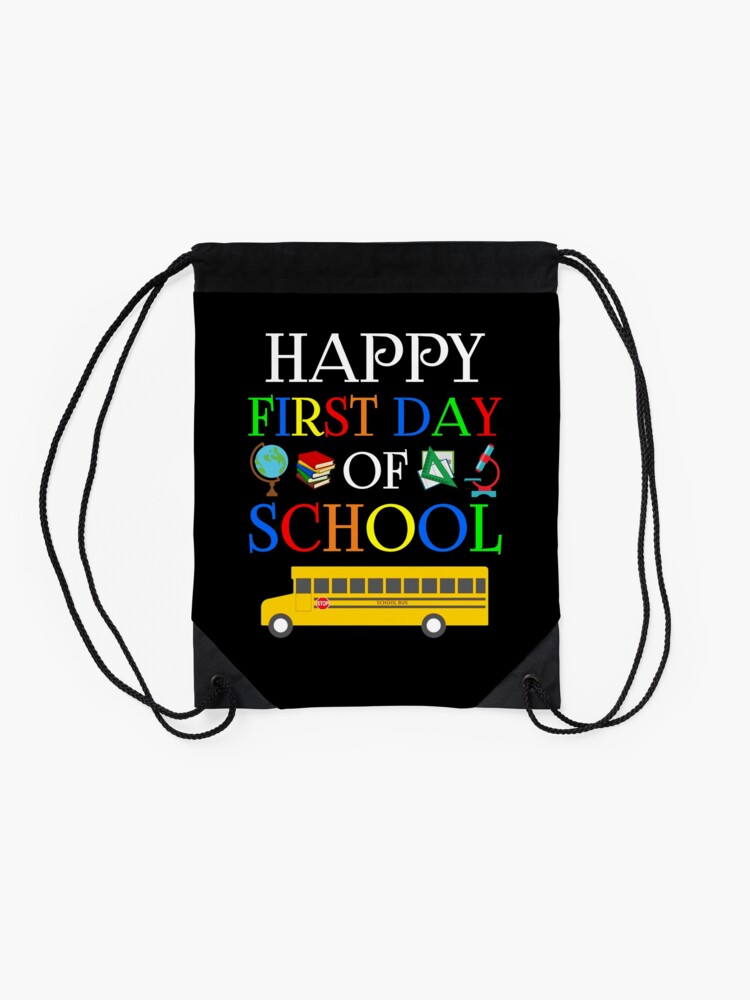 Happy First Day Of School 2020 Funny School Drawstring Bag DSB785 ...